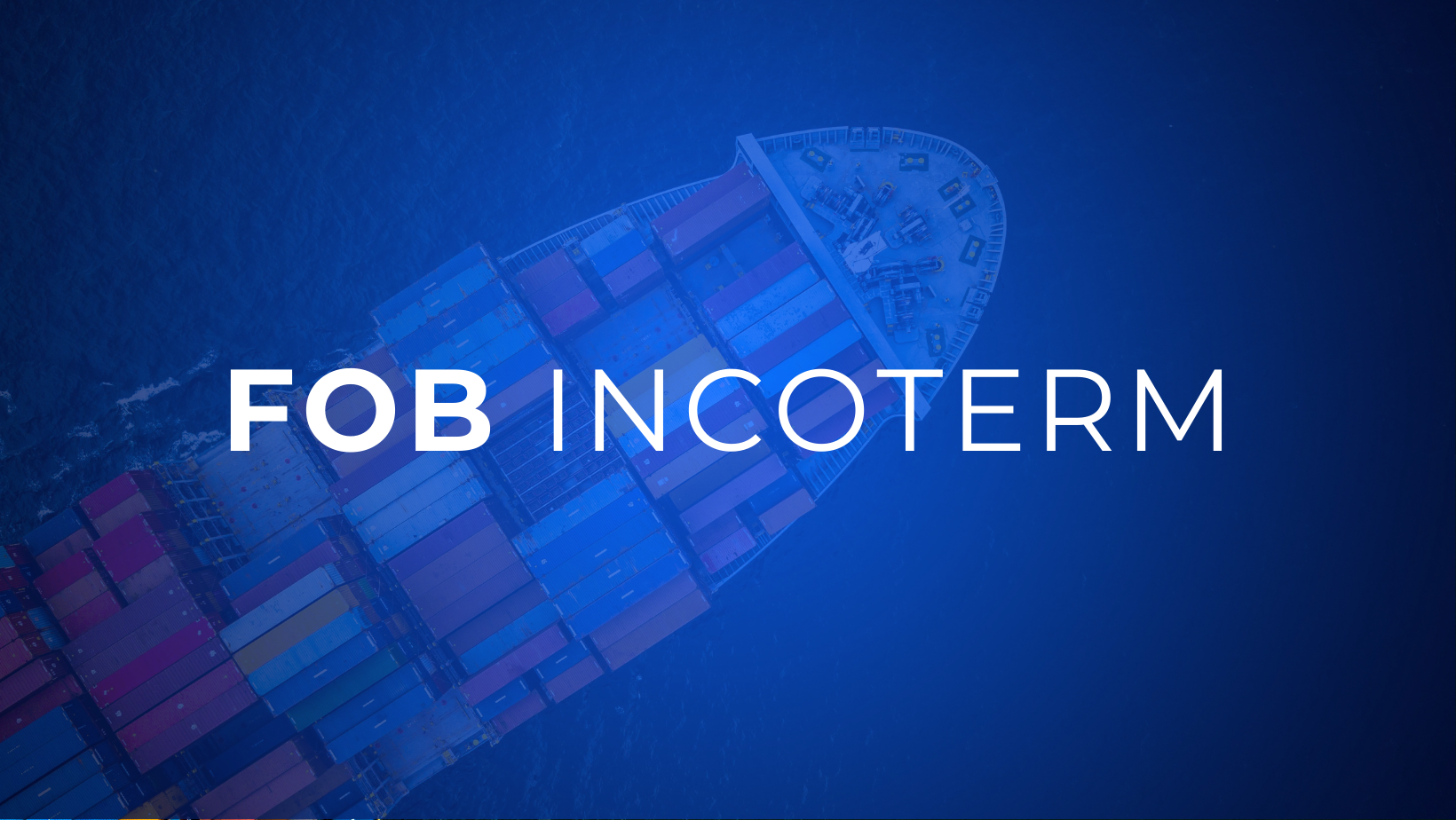 Significato degli Incoterms Free On Board (FOB) - ParcelABC
